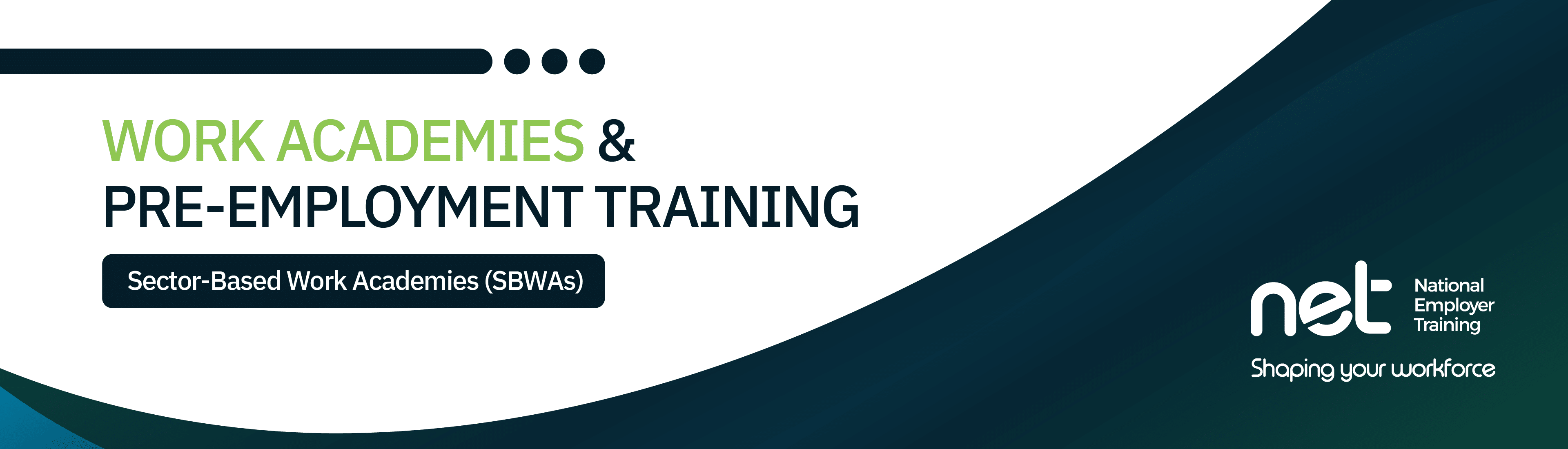 NET Work Academies and Pre-Employment Training